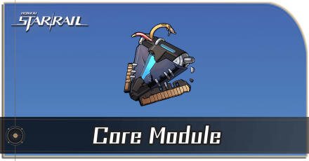 Core Module Location and How to Use | Honkai: Star Rail｜Game8