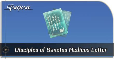 Disciples of Sanctus Medicus Letter Location and How to Use | Honkai ...