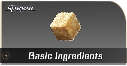 How to Get Basic Ingredients and Locations | Honkai: Star Rail｜Game8