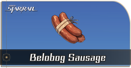 Belobog Sausage Recipe Location and How to Make | Honkai: Star Rail｜Game8