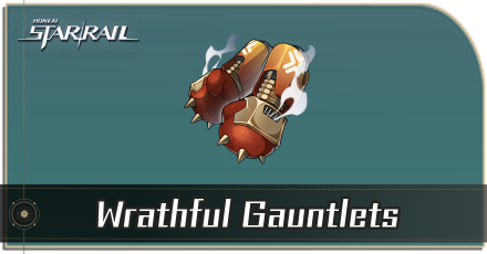 Wrathful Gauntlets Recipe Location and How to Make | Honkai: Star Rail ...