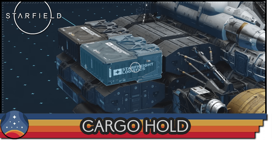 Best Cargo Holds and Cargo Holds Explained | Starfield｜Game8