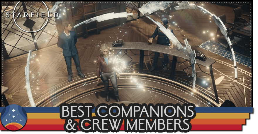 Best Companions and Followers | Starfield｜Game8