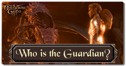 Who is the Guardian: Guardian Role Explained | Baldur's Gate 3 (BG3)｜Game8