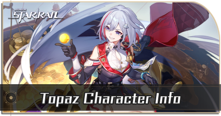 Topaz - Materials and Character Info | Honkai: Star Rail｜Game8