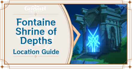 Fontaine Shrine of Depths Locations and Keys | Genshin Impact｜Game8