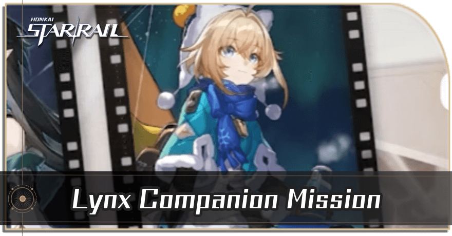 Lynx Quest Guide - Farther Than The Snowplains | Honkai: Star Rail｜Game8