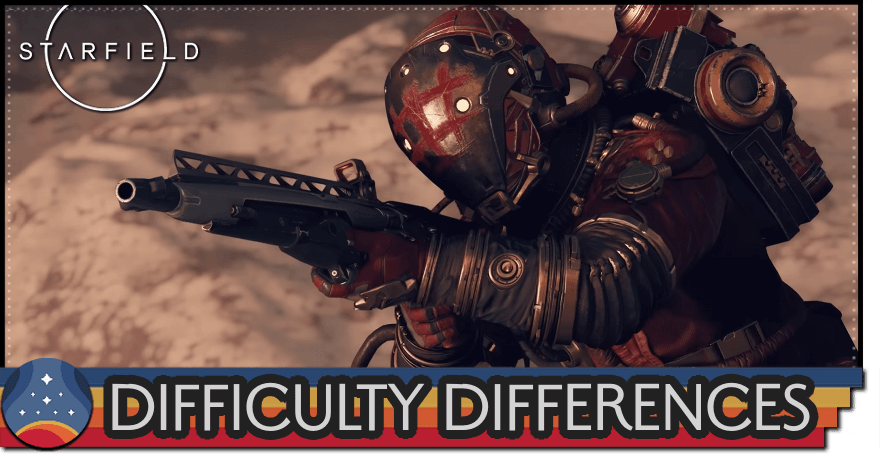 Difficulty Differences and How to Change Difficulty | Starfield｜Game8