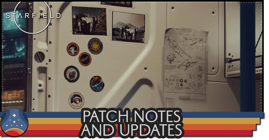 Patch Notes and Updates | Starfield｜Game8