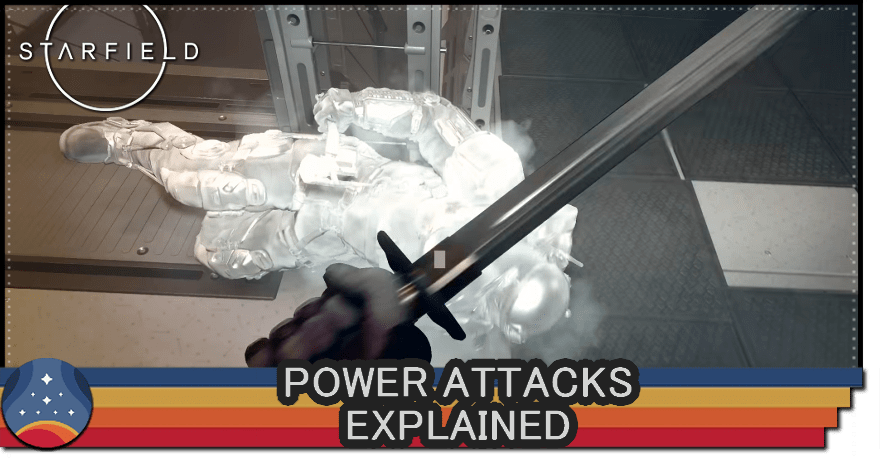 Power Attacks Explained | Starfield｜Game8