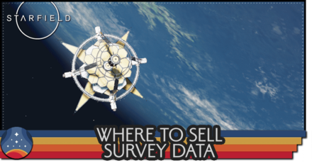 Where to Sell Survey Data | Starfield｜Game8