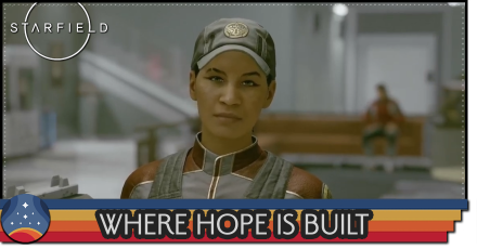 Where Hope is Built Rewards and How to Unlock | Starfield｜Game8