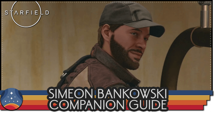 Simeon Bankowski How to Recruit and Romance Guide | Starfield｜Game8