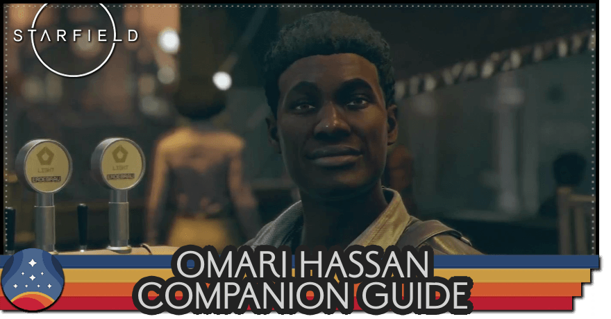 Omari Hassan How to Recruit and Romance Guide | Starfield｜Game8