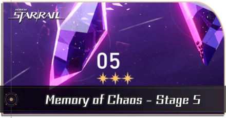Memory of Chaos Stage 5 Guide for Version 2.1 | Honkai: Star Rail｜Game8