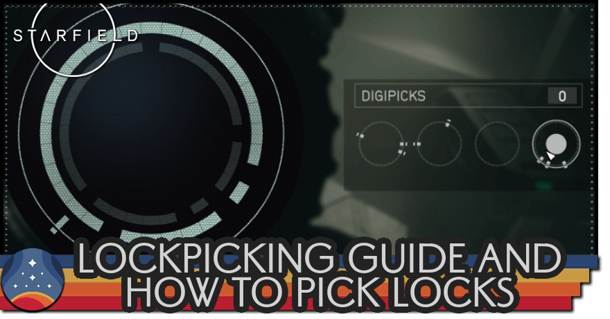 Lockpicking Guide and How to Pick Locks | Starfield｜Game8