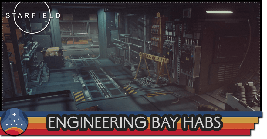 Best Engineering Bay and Engineering Bays Explained | Starfield｜Game8