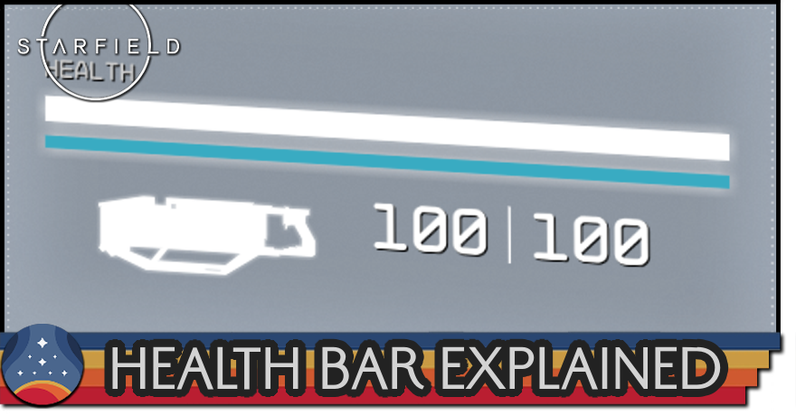 Health Bar Explained | Starfield｜Game8