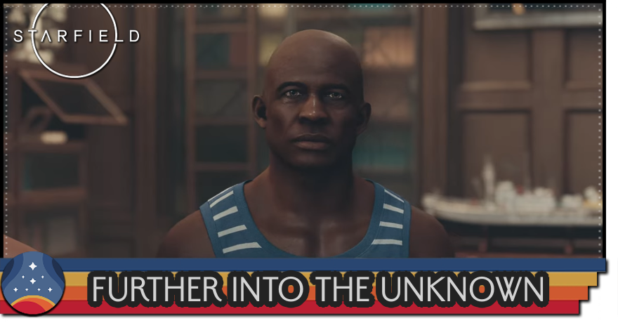 Further Into the Unknown Walkthrough and Rewards | Starfield｜Game8