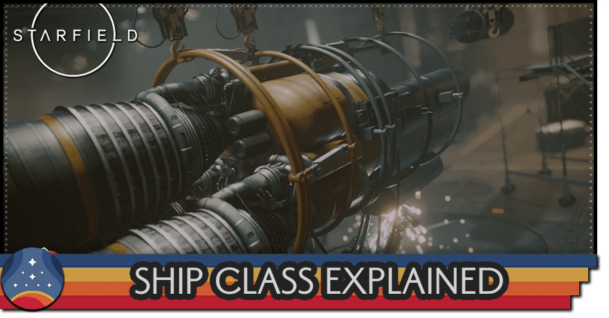 Ship Classes Explained | Starfield｜Game8