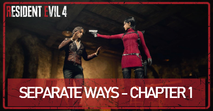 Separate Ways - Chapter 1 Walkthrough | Resident Evil 4 Remake (RE4)｜Game8