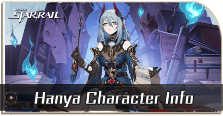 Hanya Best Builds and Teams | Honkai: Star Rail｜Game8