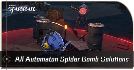 All Automaton Spider Bomb Puzzle Solutions | Honkai: Star Rail｜Game8