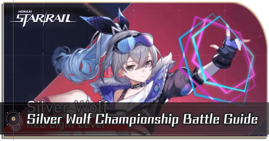 Silver Wolf Championship Battle Guide in Aetherium Wars | Honkai: Star ...