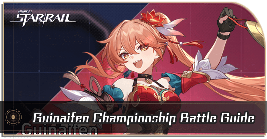 Guinaifen Championship Battle Guide in Aetherium Wars | Honkai: Star ...