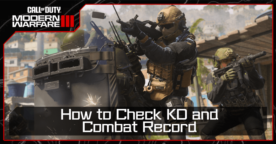 How to Check KD and Combat Record | Call of Duty Modern Warfare 3 (MW3)｜Game8
