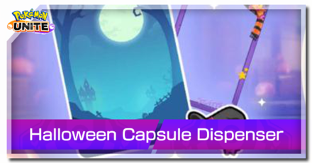 Halloween Capsule Dispenser Event Guide | Pokemon UNITE｜Game8