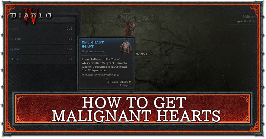 How to Get Malignant Hearts | Diablo 4 (D4)｜Game8