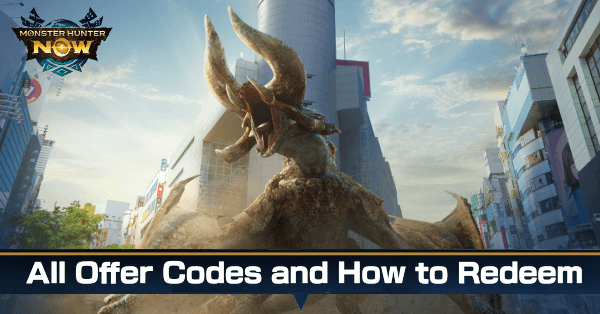 All Redeem Codes in March 2025 | Monster Hunter Now｜Game8