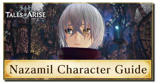 Nazamil Character Profile: Can You Play As Nazamil? | Tales of Arise｜Game8