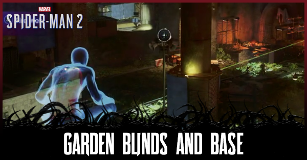 Garden Blinds and Financial District Hunter Base Walkthrough | Spider ...