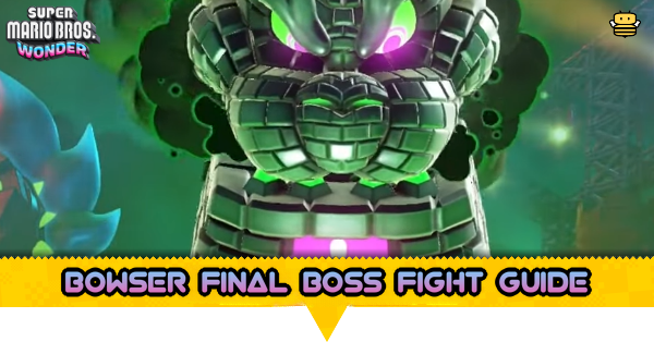 Bowser Final Boss Fight Guide: How to Beat Bowser | Super Mario Wonder ...