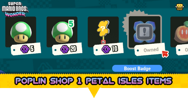 Poplin Shop 1 Petal Isles Items | Super Mario Wonder｜Game8