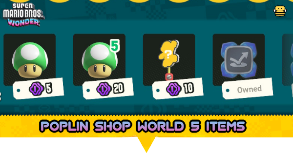Poplin Shop Fungi Mines (World 5) Items | Super Mario Wonder｜Game8
