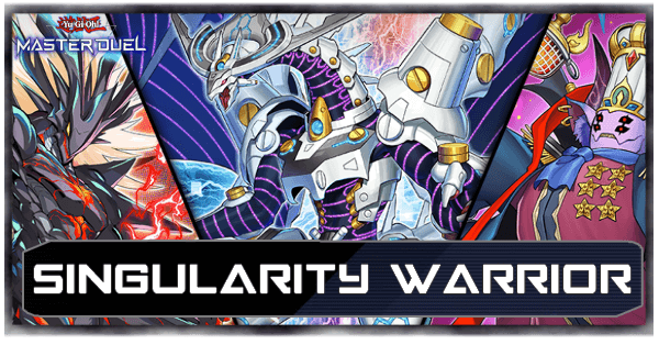 Singularity Warrior Selection Pack | Yu-Gi-Oh! Master Duel｜Game8