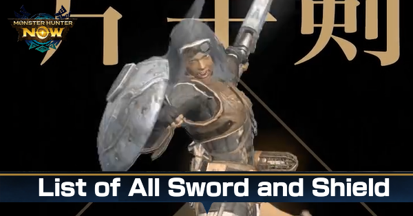 List of All Sword and Shields | Monster Hunter Now｜Game8