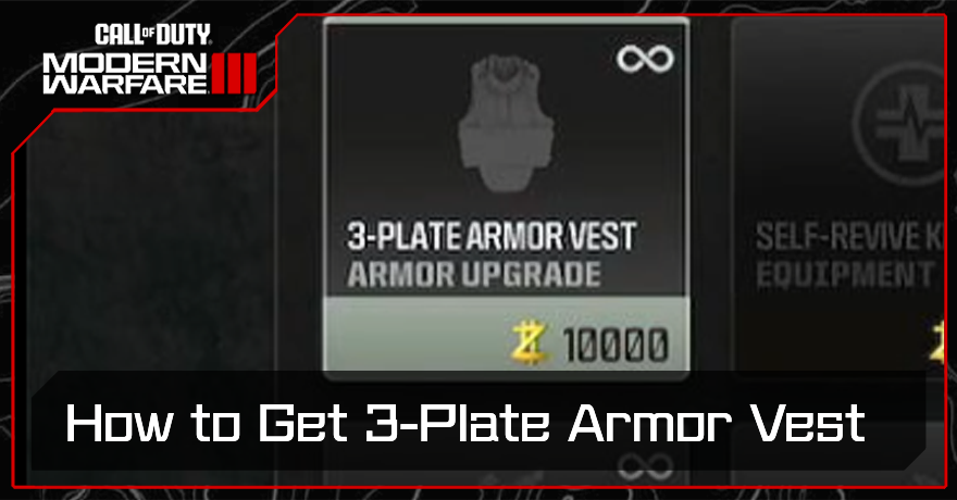 How to Get 3-Plate Armor Vests | Call of Duty Modern Warfare 3 (MW3)｜Game8