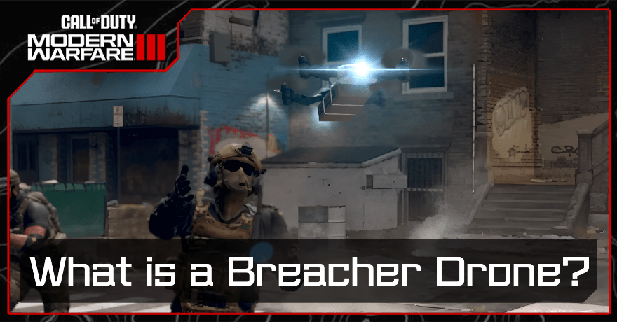 What is a Breacher Drone? | Call of Duty Modern Warfare 3 (MW3)｜Game8