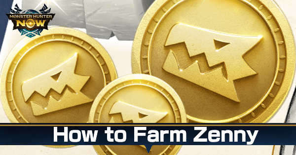 How to Farm Zenny (Money) | Monster Hunter Now｜Game8