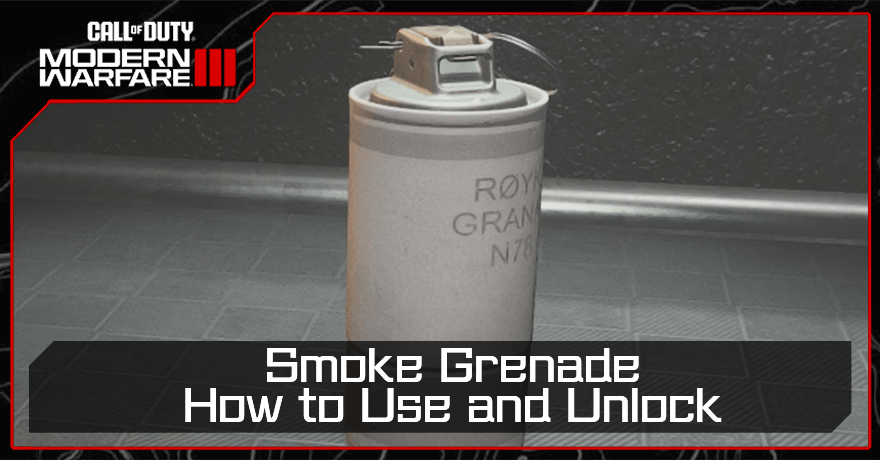 Smoke Grenade: How to Use and Unlock | Call of Duty Modern Warfare 3 ...
