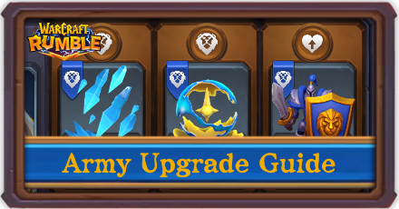 Army Upgrade and Bonuses Guide | Warcraft Rumble｜Game8
