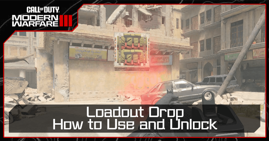 Loadout Drop - How to Use and Unlock | Call of Duty Modern Warfare 3 ...