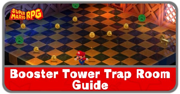 Booster Tower Trap Room Guide | Super Mario RPG｜Game8