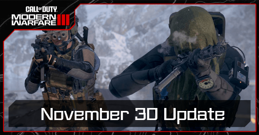 November 30 Update Patch Notes | Call of Duty Modern Warfare 3 (MW3)｜Game8