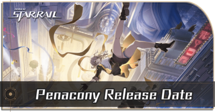 Penacony Release Date | Honkai: Star Rail｜Game8
