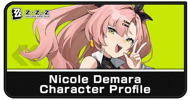 Nicole Character Guide and Release Date | Zenless Zone Zero (ZZZ)｜Game8